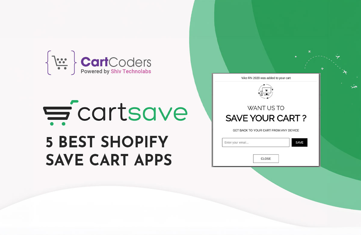 5 Best Shopify Save Cart Apps to Keep More Sales