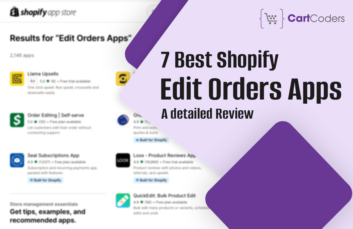 Top 7 Best Shopify Edit Orders Apps - A Detailed Review