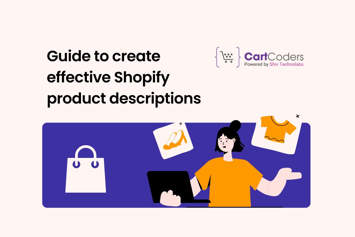 Comprehensive guide to create effective Shopify product descriptions