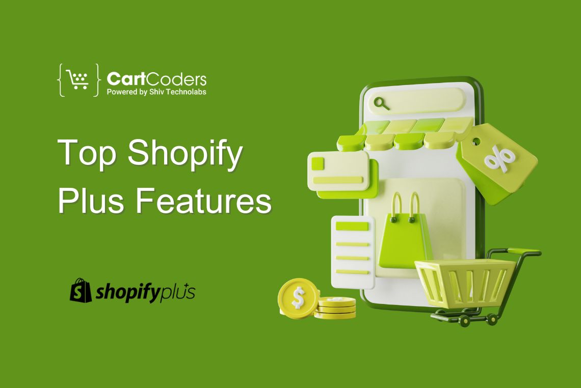 Top Shopify Plus Features That Can Upgrade Your eCommerce Game