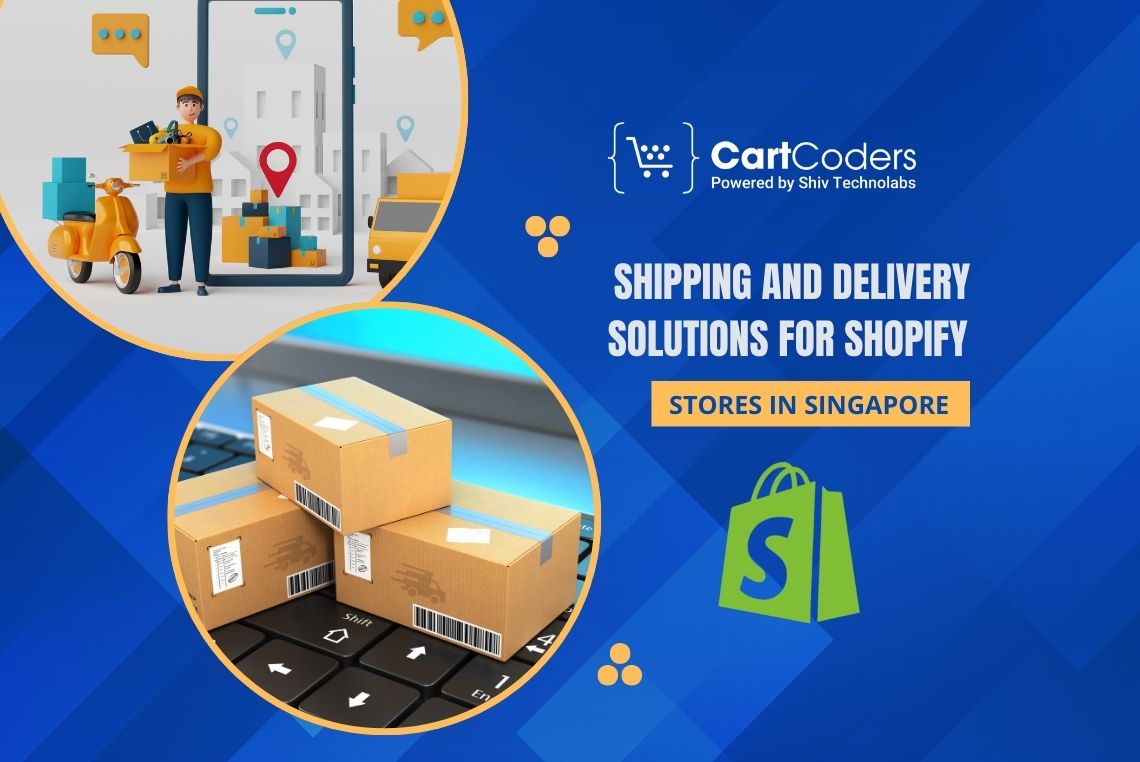 Shipping and Delivery Solutions for Shopify Stores in Singapore