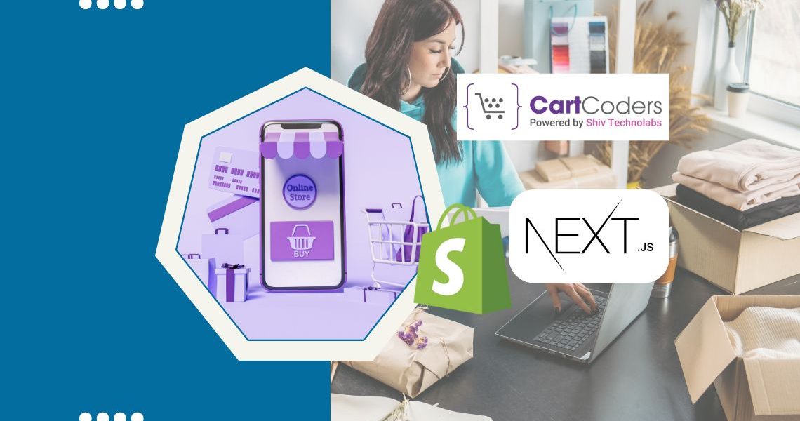 Why Shopify Headless Commerce with NextJS is the Future of eCommerce?